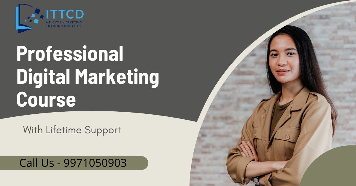 Best Digital Marketing Course in Moti Nagar With Job Placement 2024