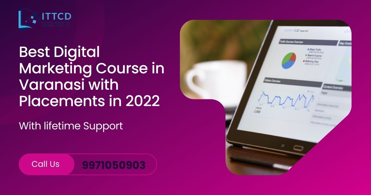 Best Digital Marketing Course in Varanasi in 2022